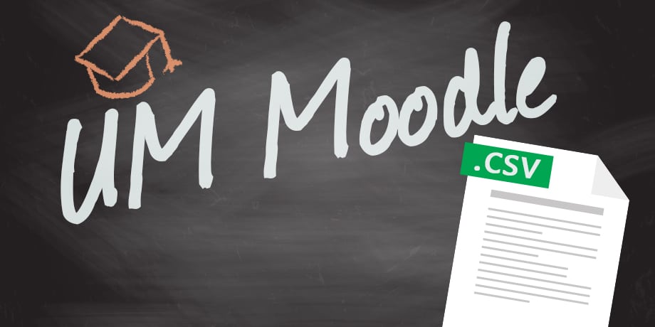 Tips for Using UMMoodle – Upload Scores via CSV file | ICTO Newsletter